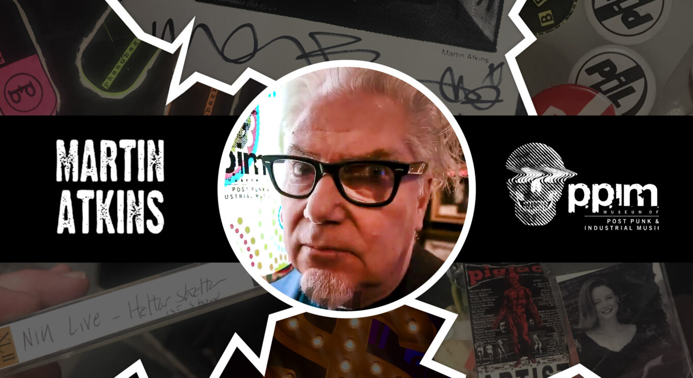 From the Stage to the Museum: Martin Atkins on Preserving the Legacy of ...
